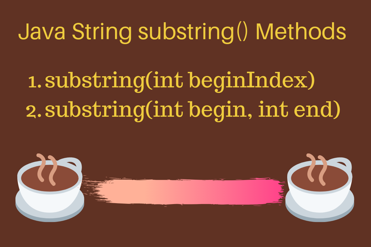 Java String Substring Method Examples DigitalOcean