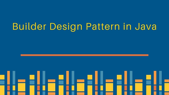 Builder Design Pattern In Java DigitalOcean