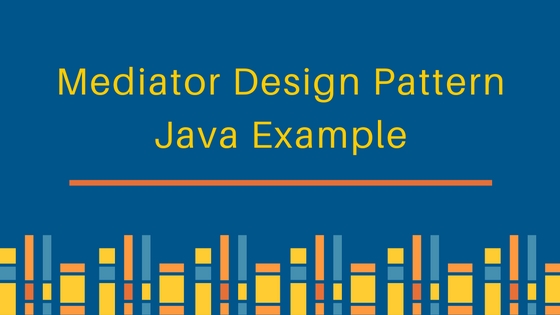 Mediator Design Pattern In Java DigitalOcean