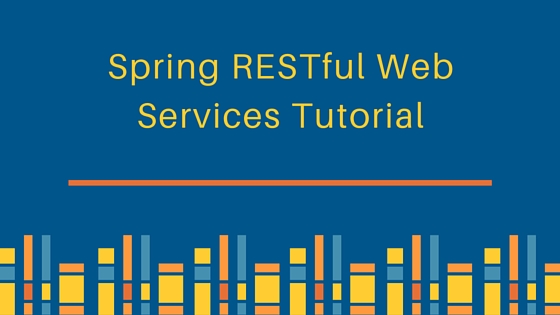 Spring Restful Web Services Example With JSON Jackson And Client Program DigitalOcean
