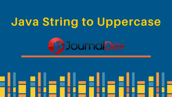 Java String To Uppercase DigitalOcean