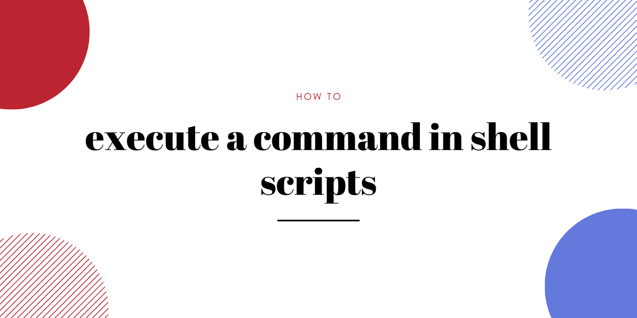 How To Execute a Command with a Shell Script in Linux | DigitalOcean